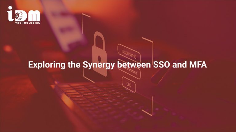 Single Sign-On (SSO) & Multifactor Authentication (MFA) | IDM Technologies